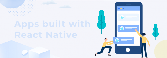 11 Most Popular Mobile Apps built with React Native