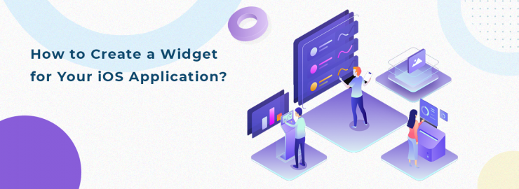 How to Create a Widget for Your iOS Application?