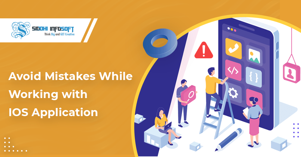 Avoid Mistakes While Working With Ios Application