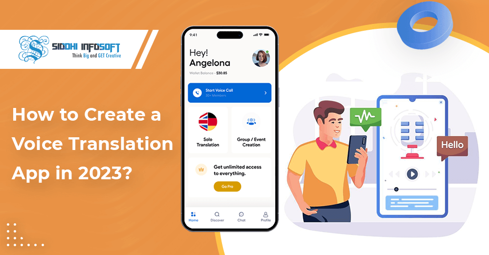 How to Create a Voice Translation App in 2023?