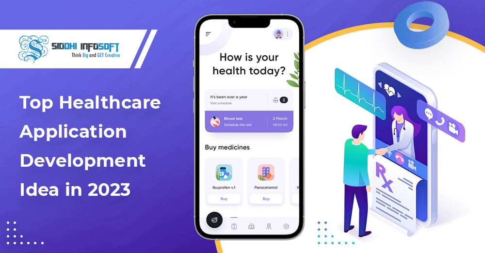 Top Healthcare Application Development Idea in 2023