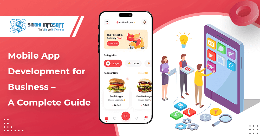 Mobile App Development for Business – A Complete Guide