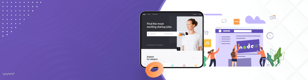 Why Should You Use Node.JS Development in Today's World?