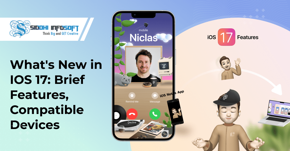 What's New in IOS 17: Brief Features, Compatible Devices