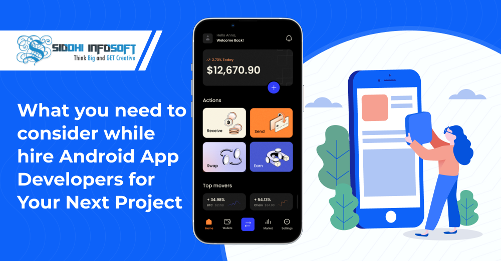 Need to consider while hire Android App Developers Next Project.