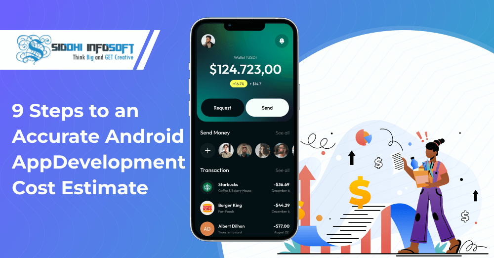 9 Steps to an Accurate Android App Development Cost Estimate
