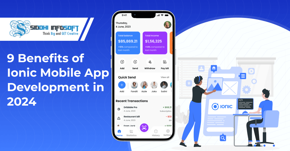 9 Benefits of Ionic Mobile App Development in 2024