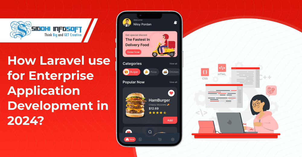 How Laravel use for Enterprise Application Development in 2024?