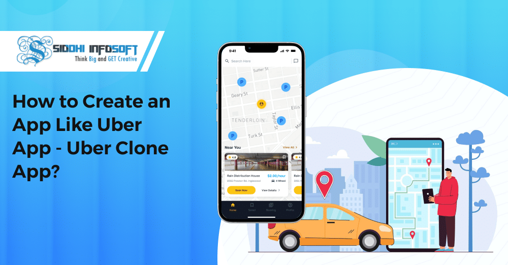 How to Create an App Like Uber App - Uber Clone App?
