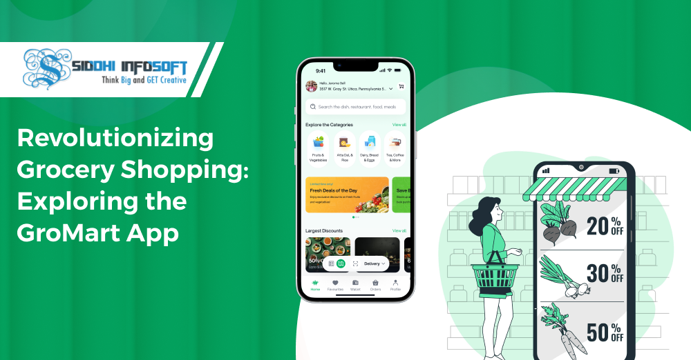 Revolutionizing Grocery Shopping with the GroMart App