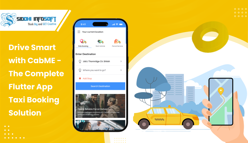 Drive Smart with CabME: Complete Taxi Booking App Solution